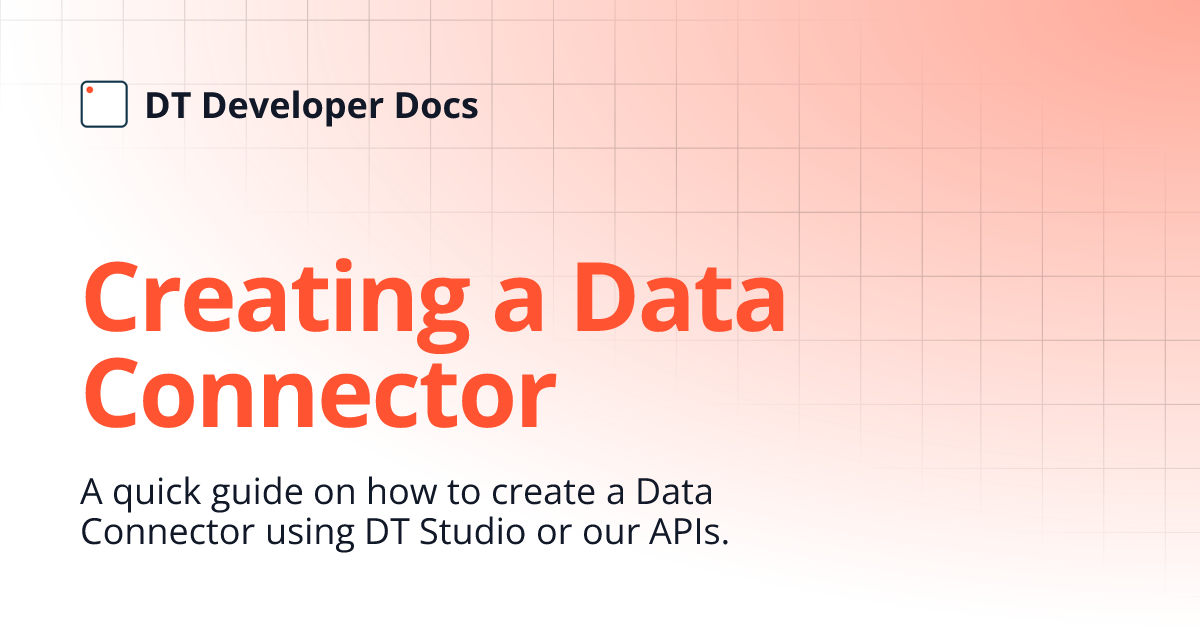 Creating a Data Connector | DT Developer Docs