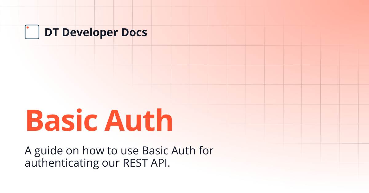 Basic Auth | DT Developer Docs