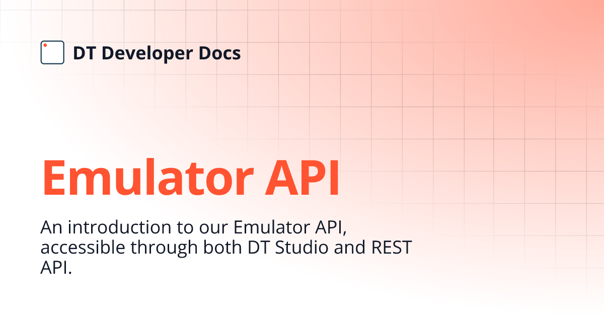 Emulator API | DT Developer Docs