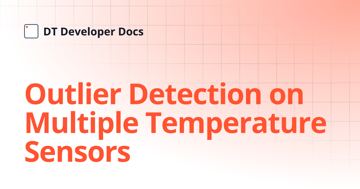 Outlier Detection on Multiple Temperature Sensors | DT Developer Docs